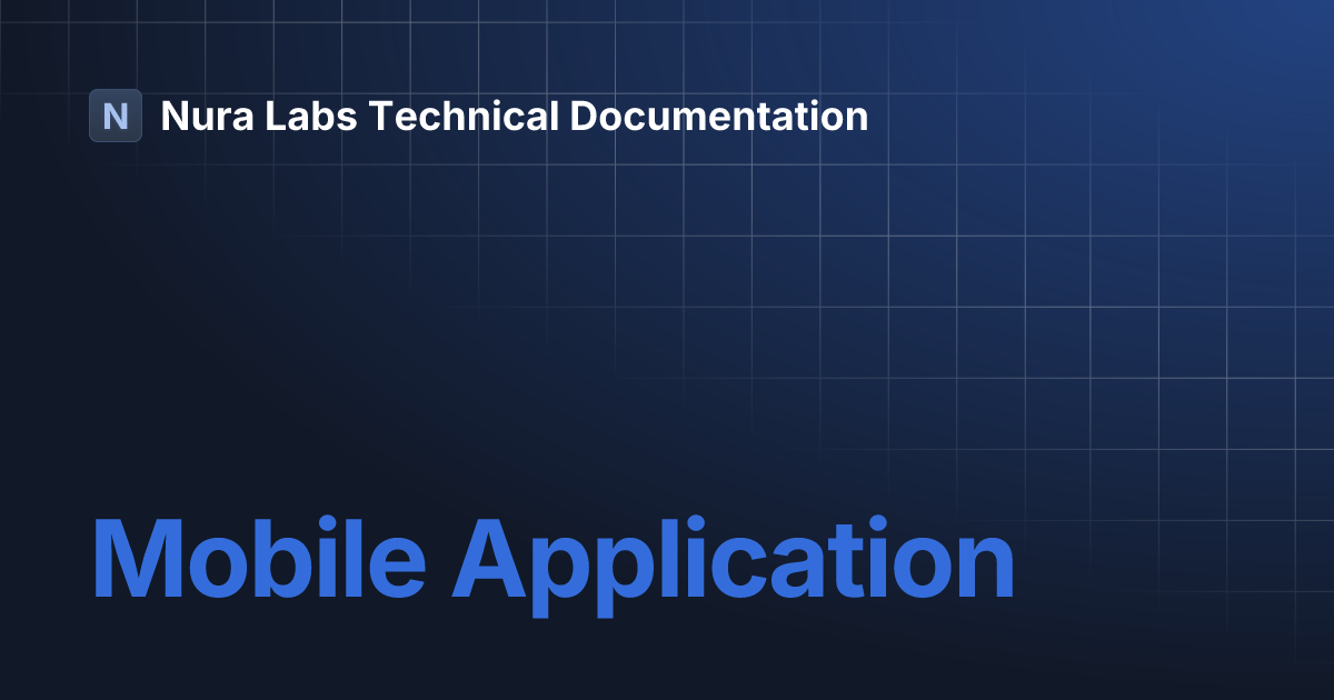 Mobile Application | Nura Labs Technical Documentation