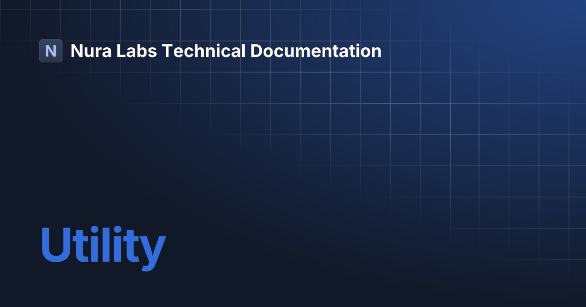 Utility | Nura Labs Technical Documentation